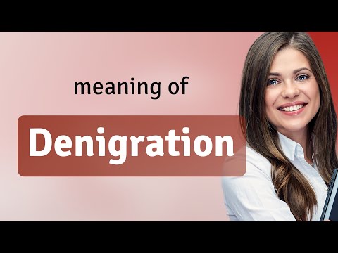 Denigration | what is DENIGRATION definition