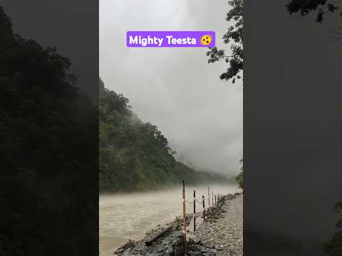 River Teesta sikkim and West Bengal border in moonsoon. #teesta #sikkim #eastsikkim #northsikkim❣️