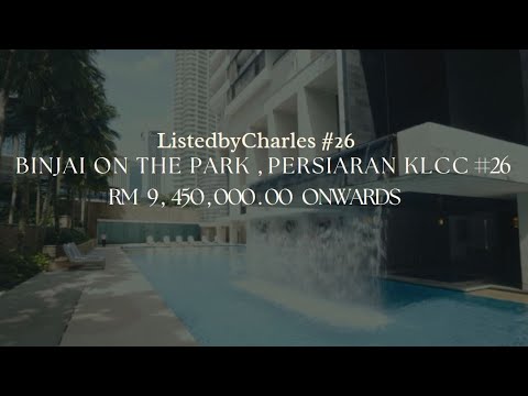 Binjai on the park ,Persiaran KLCC Rm 9.45mil onwards| Listed by Charles #26