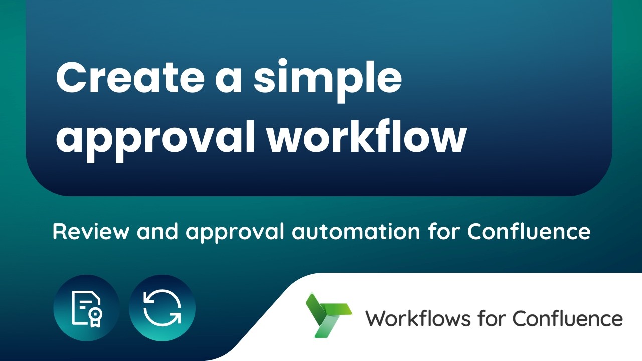 Create a simple approval workflow in Confluence Cloud | Workflows for Confluence
