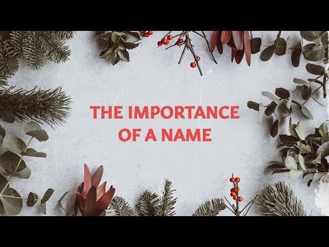 The Importance of a Name | Brett Humphrey | Sun Valley Community Church