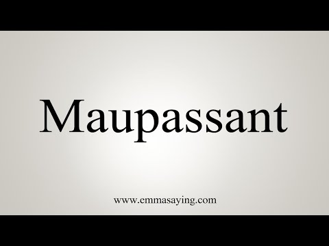 How To Say Maupassant