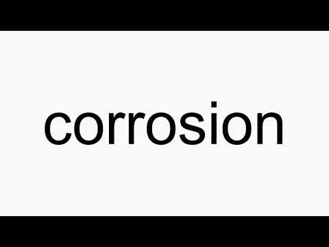 How to pronounce corrosion