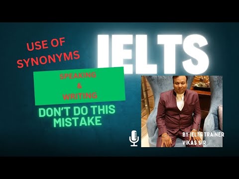 VOCABULARY FOR IELTS SYNONYMS