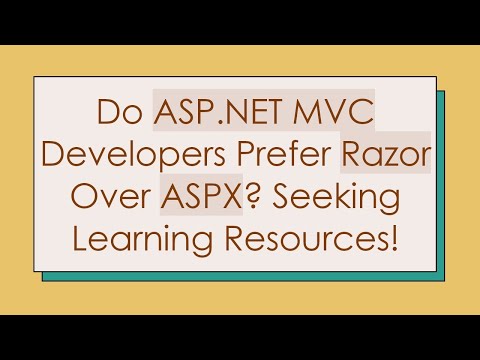 Do ASP.NET MVC Developers Prefer Razor Over ASPX? Seeking Learning Resources!