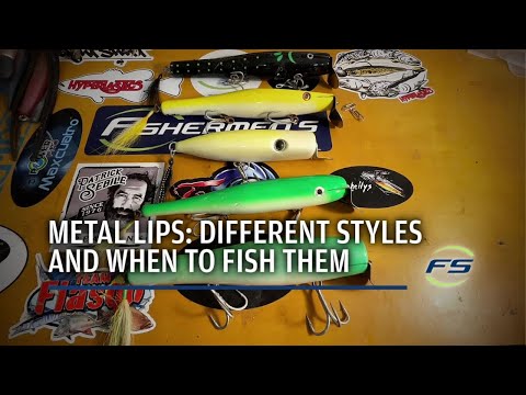 Metal Lips: Different Styles and When To Fish Them