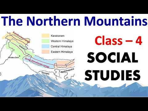 The Northern Mountains | Social Studies | Class - 4 | CBSE / NCERT Syllabus | HIMALAYAS |