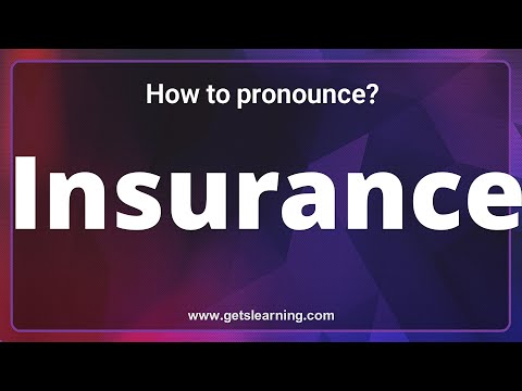 Insurance Pronunciation: The 3 ways to pronounce Insurance Correctly | Common words