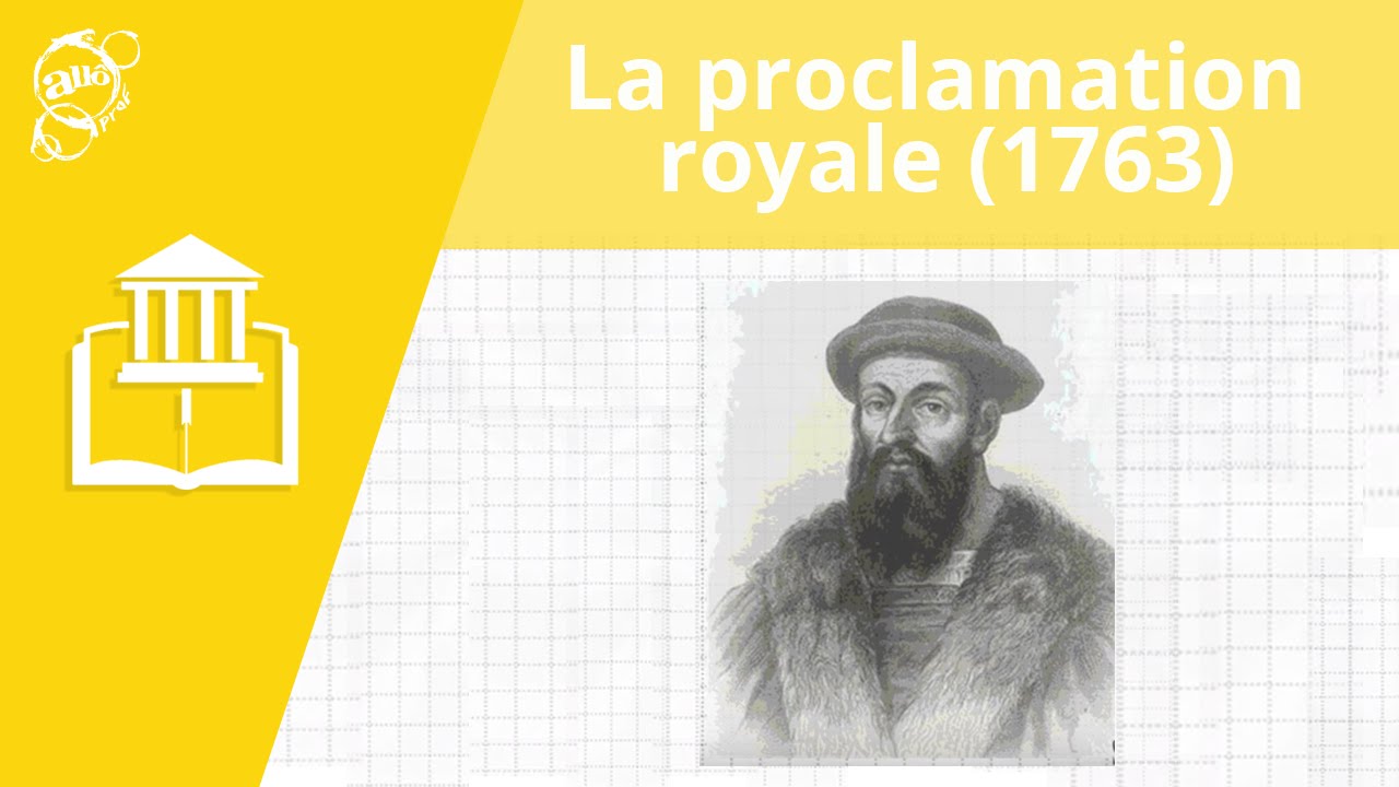 La Proclamation royale de 1763 | Alloprof