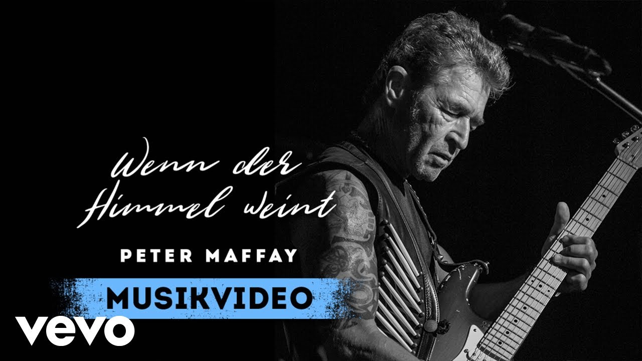Songtext: Peter Maffay – Wenn der Himmel weint | MusikGuru