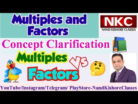 What are Multiples & Factors | Difference between Multiples & Factors | Concept clarification