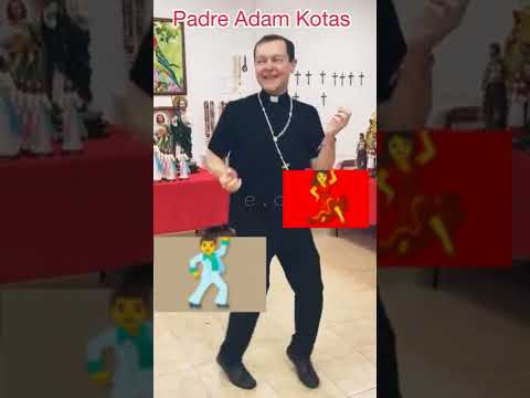 padre Adam kotas bailando él paso del chavito