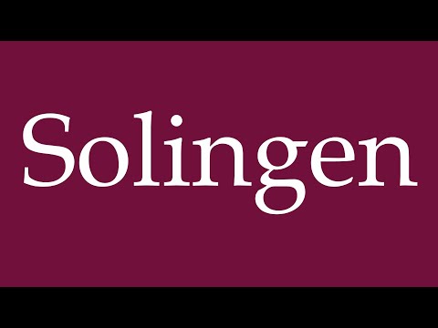 How to Pronounce ''Solingen'' Correctly in German
