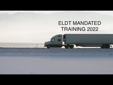 MUST WATCH ELDT CDL training