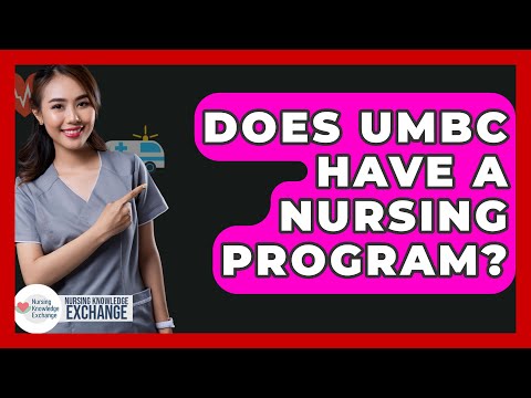 Does UMBC Have A Nursing Program? - Nursing Knowledge Exchange