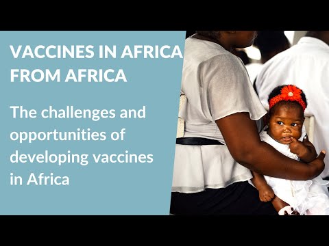 Vaccines in Africa from Africa: The challenges and opportunities