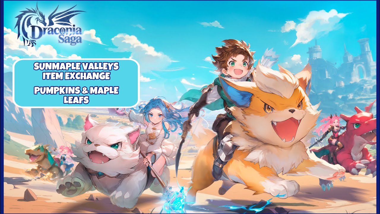 [Draconia Saga] Sunmaple Valleys Item Exchange - Pumpkins & Maple Leafs