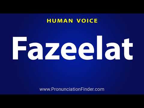 How To Pronounce Fazeelat