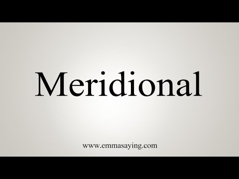 How To Say Meridional
