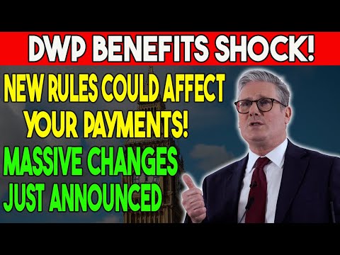 BREAKING: DWP Confirms Huge 2025 Benefit Changes – Check If You're Gaining or Losing!