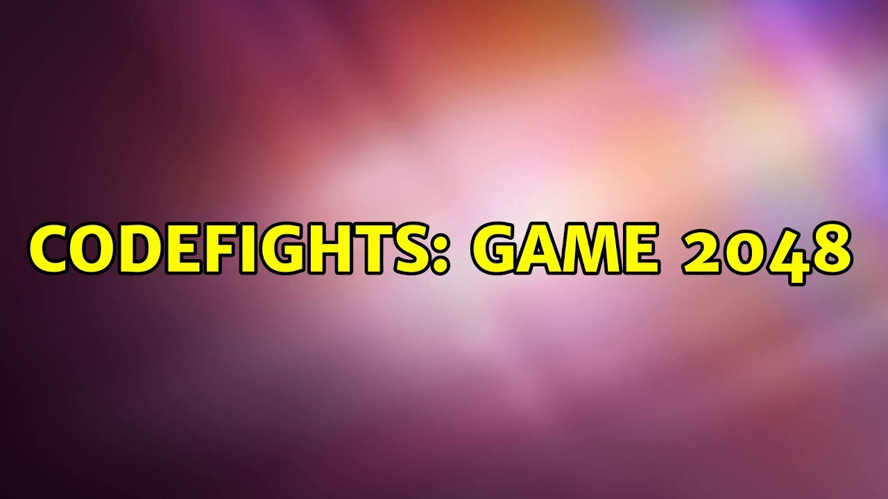 CodeFights: Game 2048