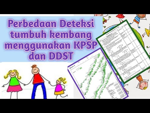 Perbedaan Deteksi Tumbuh Kembang Menggunakan KPSP dan DDST