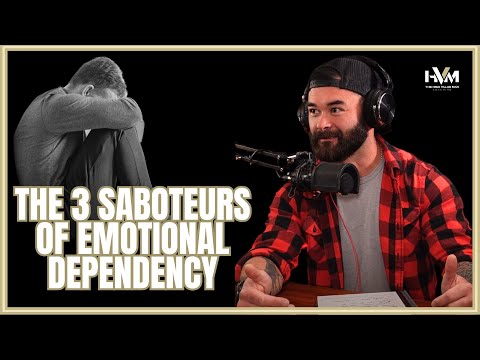 The 3 Saboteurs of Emotional Dependency