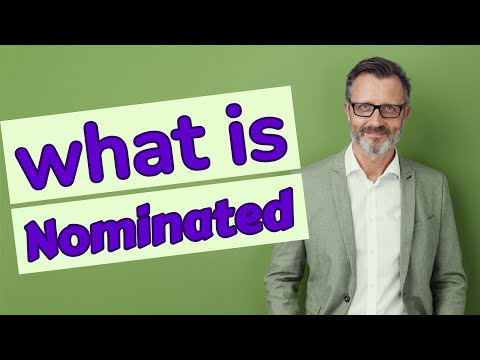 Nominated | Definition of nominated 📖