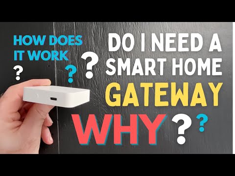 What do I need a Smart Home Gateway for? Why? How?