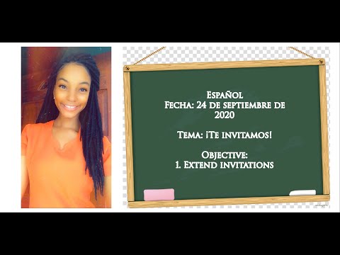 Grade 11 Extending Invitations in Spanish