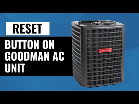 How to Use the Reset Button on Goodman AC – Will It Solve Your Cooling Issues?