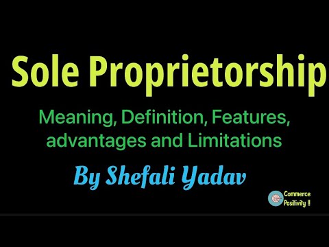 What is Sole Proprietorship ? | Meaning, Definition, Features, Advantages and Limitations | in Hindi