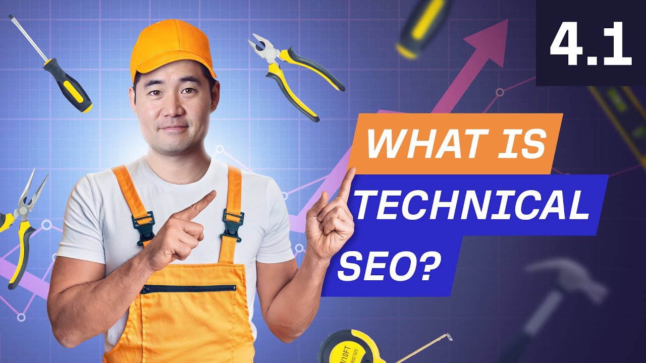 What is Technical SEO and Why is it Important? - 4.1. SEO Course by Ahrefs