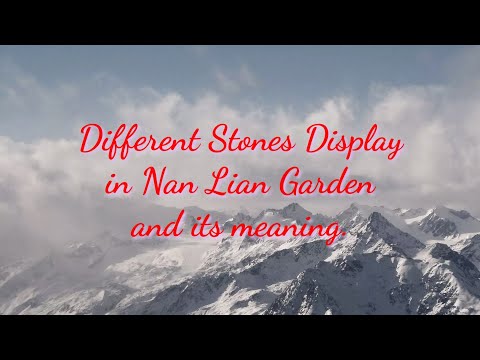 Stones Display at Nan LianGarden and its meaning | Eden Alcano
