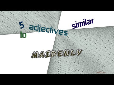 maidenly - 5 adjectives which are synonym to maidenly (sentence examples)