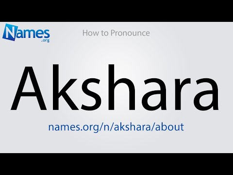 How to Pronounce Akshara