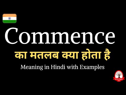 Commence meaning in Hindi | Commence ka kya matlab hota hai | Word meaning in Hindi