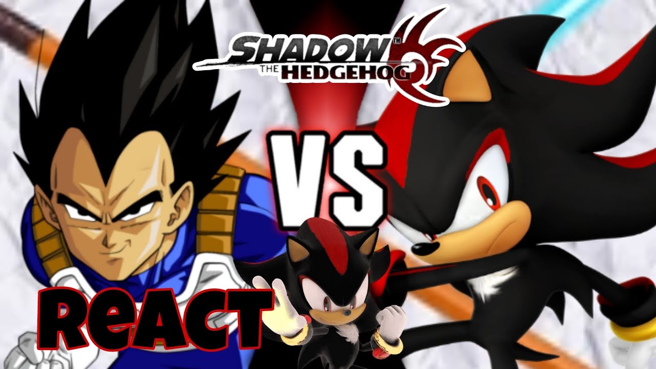 LOST !!! Shadow React To Death Battle Shadow Vs Vegeta