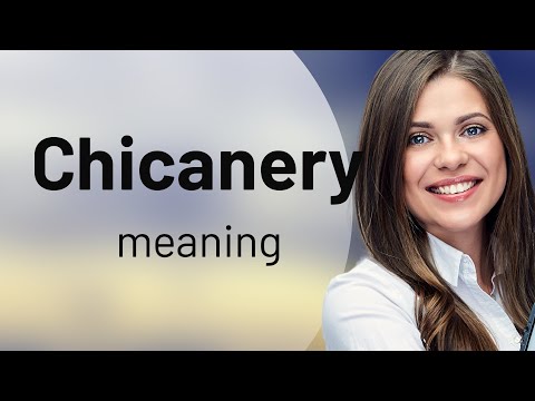 Chicanery | CHICANERY meaning
