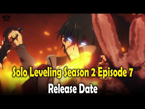 Solo Leveling Season 2 Episode 7 release date and time