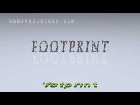 footprint - pronunciation + Examples in sentences and phrases