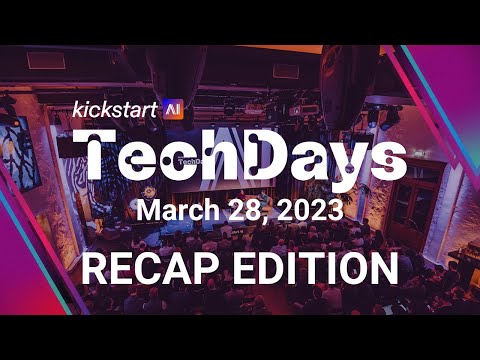 TechDays March 28 Recap: Unveiling the Hottest AI Trends of 2023! 🚀