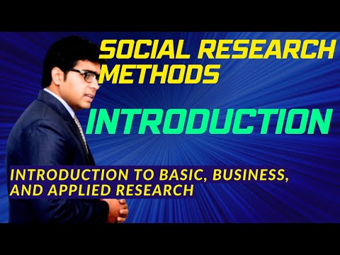 Introduction to Basic Research: Understanding Social, Business, and Applied Research Fundamentals 01