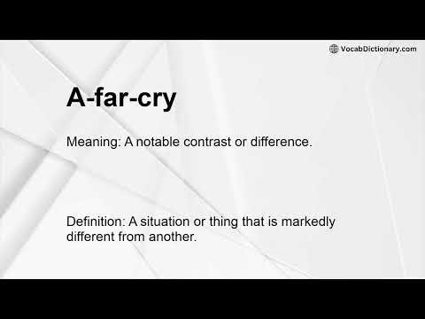 A-far-cry Meaning