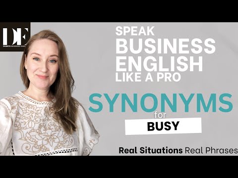 Synonyms for Busy in Business English | Sound Professional | Speak Business English Like a Pro