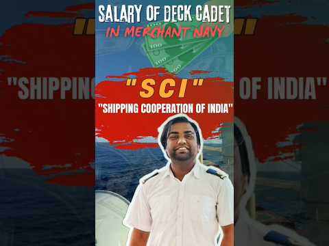 💸Salary Of Deck Cadet In SCI ❓#merchantnavy#imucet#merchantnavyofficer#dns#sailor#salary#seafarer