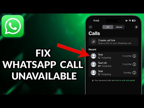 How To Fix WhatsApp Call Unavailable