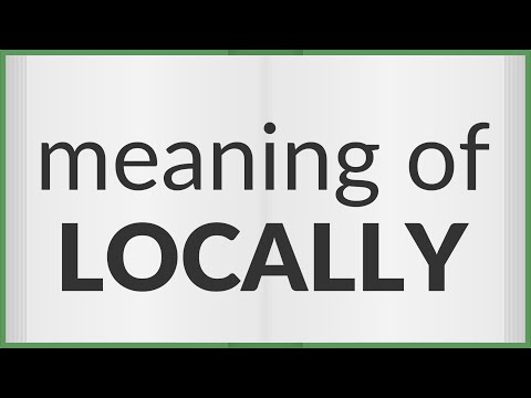 Locally | meaning of Locally