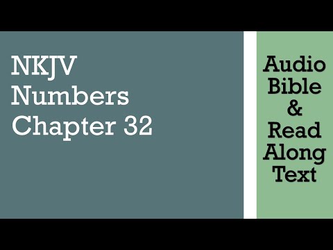 Numbers 32 - NKJV - (Audio Bible & Text)