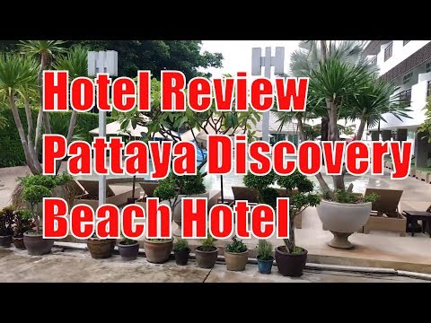 Hotel Review | Pattaya Discovery Beach Hotel | Pattaya, Thailand